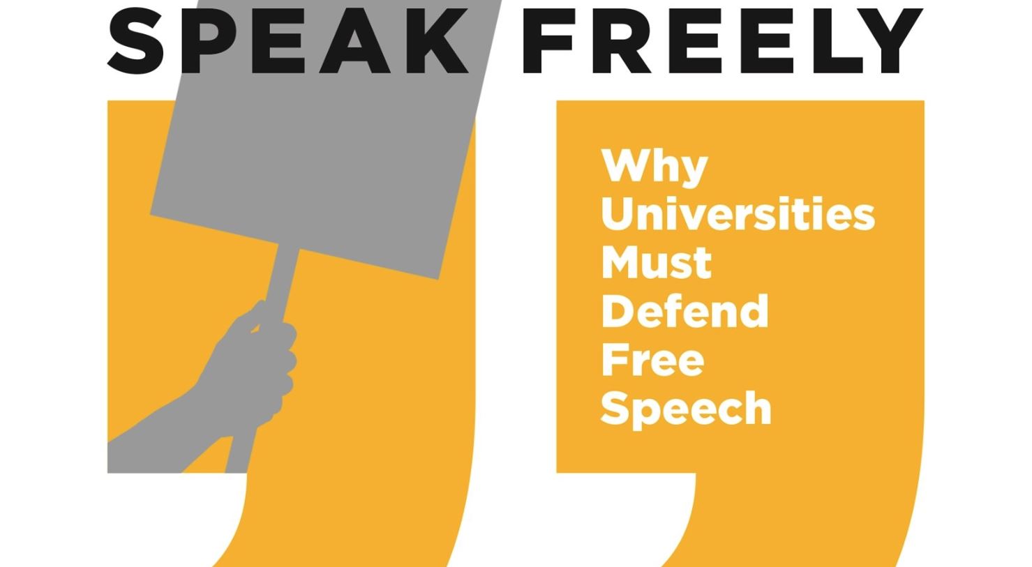 Why Universities Must Embrace Free Speech—Or Else